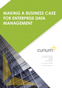 Making a business case for enterprise data management - Curium